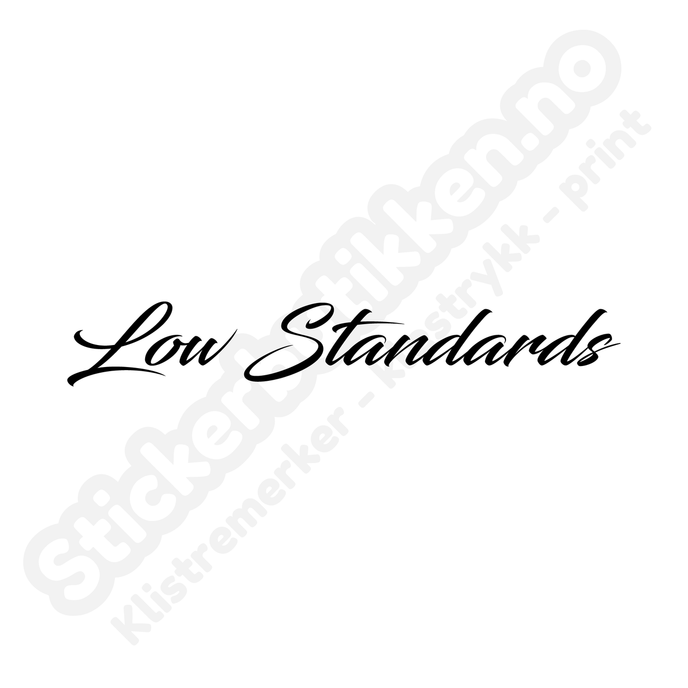 Low Standards – Stickerbutikken.no