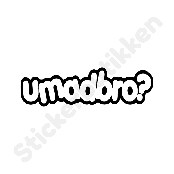 UMADBRO? #3 – Stickerbutikken.no
