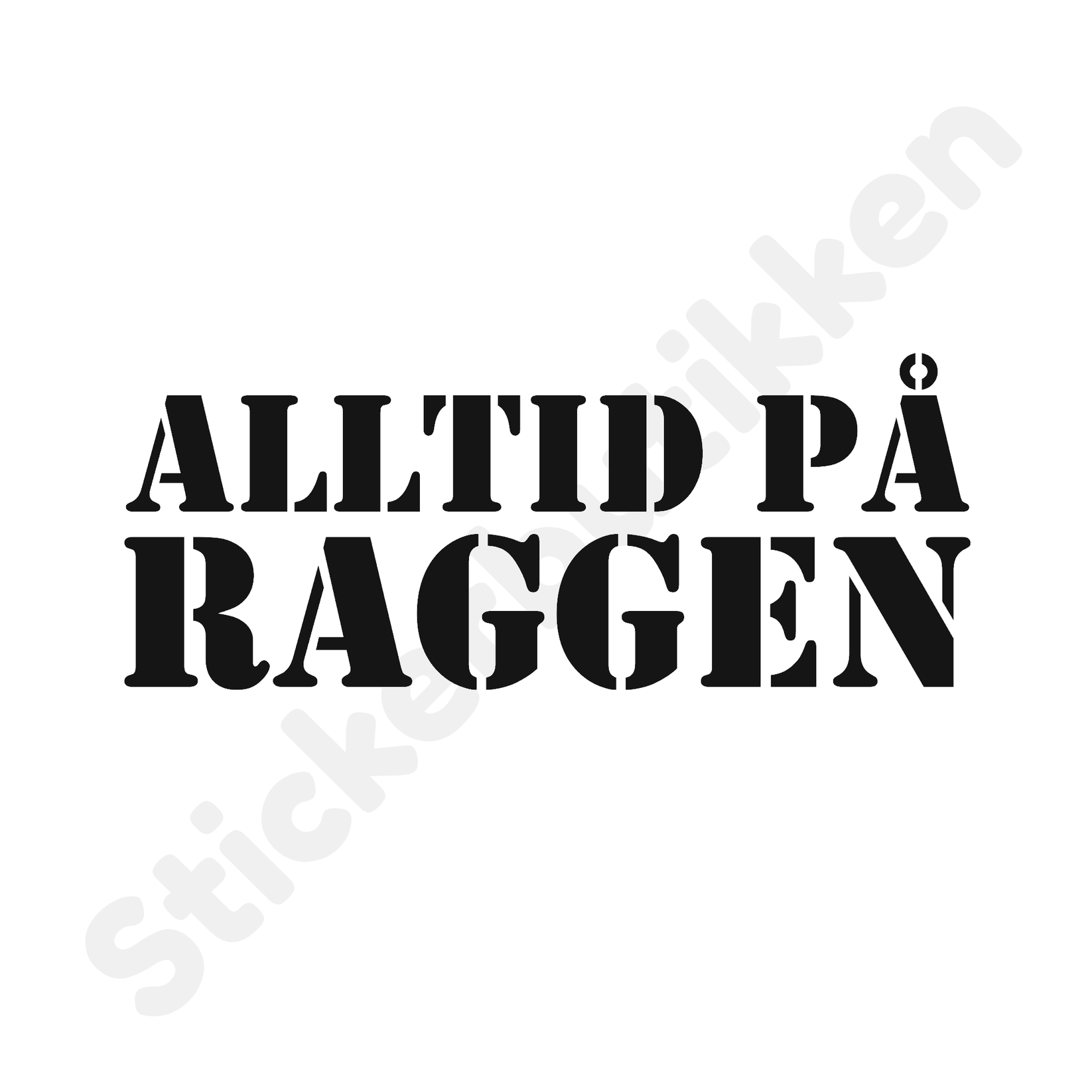 Alltid På Raggen – Stickerbutikken.no