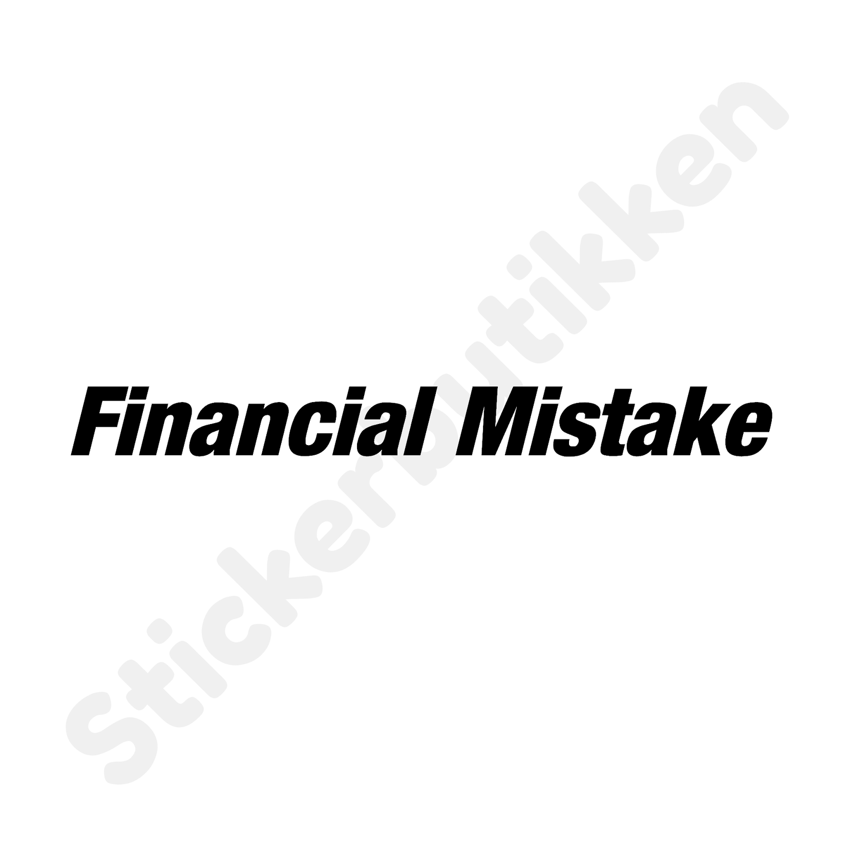 Financial Mistake Streamer – Stickerbutikken.no